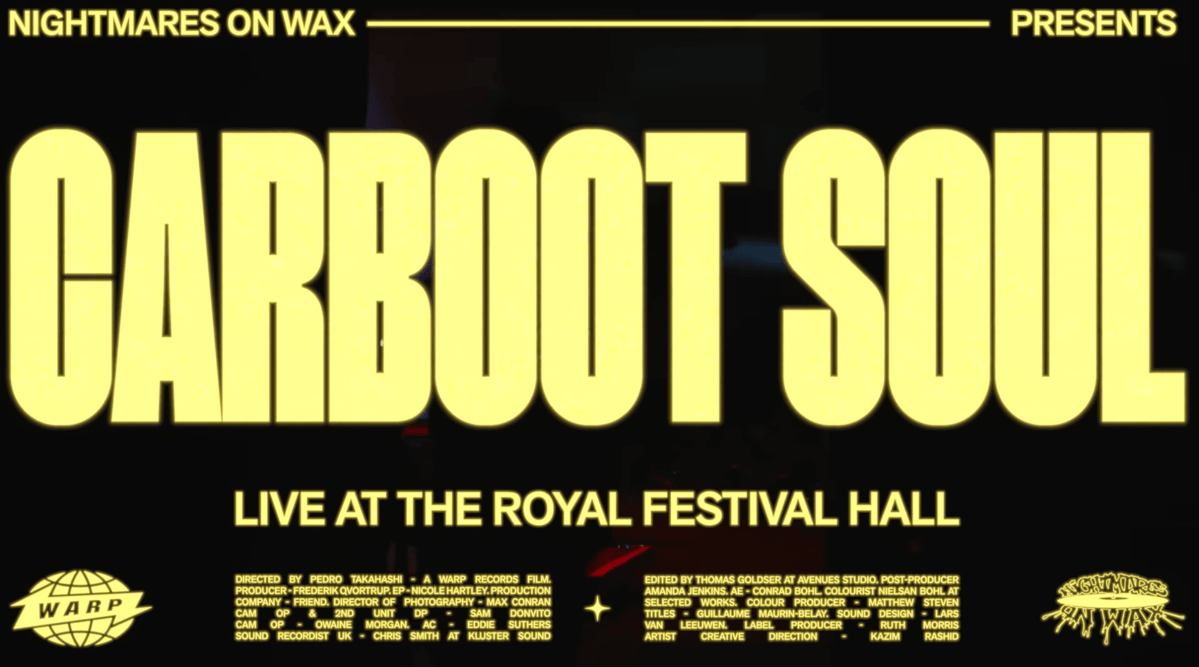 Recommended Gem: Nightmares On Wax presents CARBOOT SOUL (Live at Royal ...